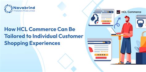 How Hcl Commerce Enhancing Individual Customer Shopping Experiences