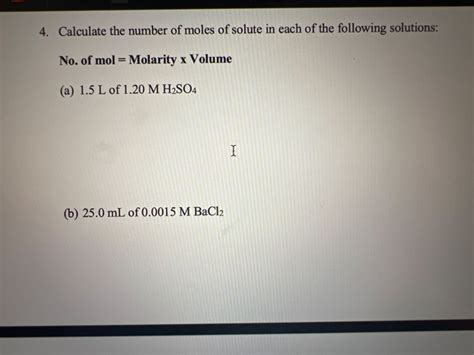 4 Calculate the number of moles of solute in each of the following solutions No of 𝐦 𝐨 𝐥