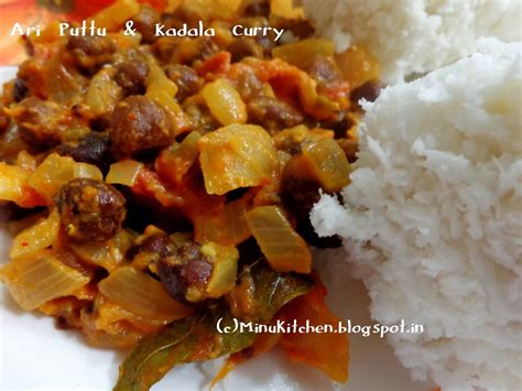 Ari Puttu And Kadala Curry ~ Minus Kitchen
