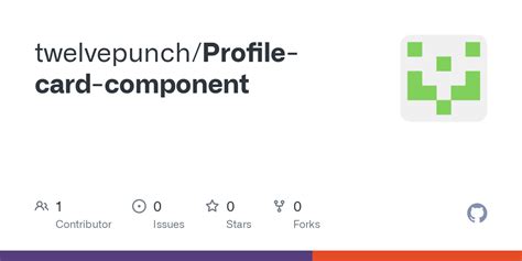 GitHub Twelvepunch Profile Card Component