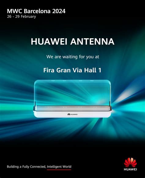 Huawei Antenna On Linkedin Mwc2024 0limit 0loss 0touch