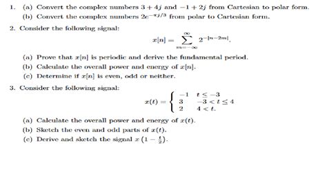 Solved 1 A Convert The Complex Numbers 3 4j And 1 B Chegg Com