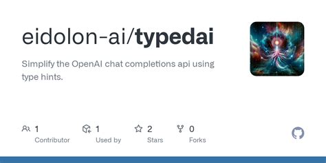 Github Eidolon Aitypedai Simplify The Openai Chat Completions Api