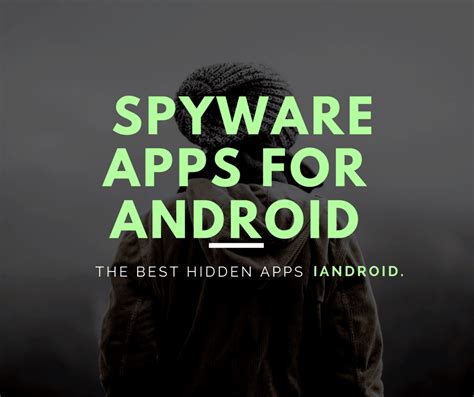 best hidden spyware program for android tech glows tech glows