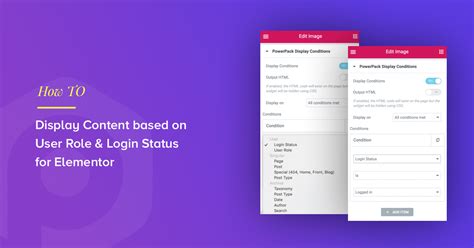 How To Display Content Based On User Role And Login Status For Elementor