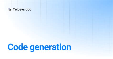 Code Generation Telosys Doc