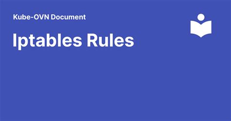 Iptables Rules Kube Ovn Document