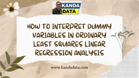 How To Interpret Dummy Variables In Ordinary Least Squares Linear Regression Analysis Kanda Data