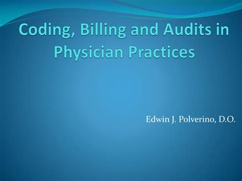 PPT Coding Billing And Audits In Physician Practices PowerPoint Presentation ID