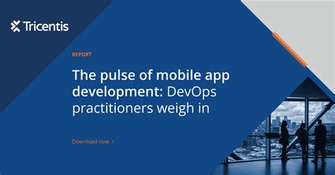 the pulse of mobile app development devops practitioners weigh in