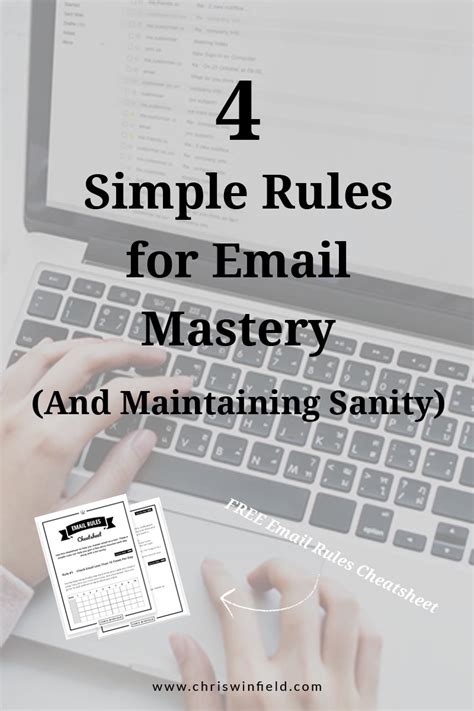 4 Simple Rules For Email Mastery And Maintaining Sanity