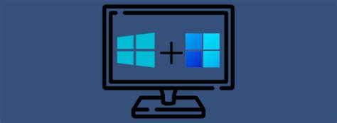 How To Dual Boot Windows With Windows WindowsChimp