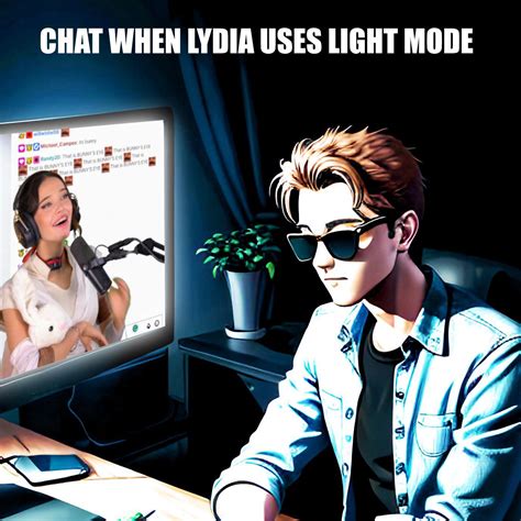 Chat When Lydia Uses Light Mode Rlydiavioletofficial
