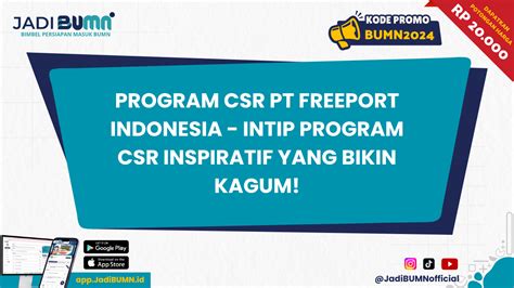 Program Csr Pt Freeport Indonesia Intip Program Csr