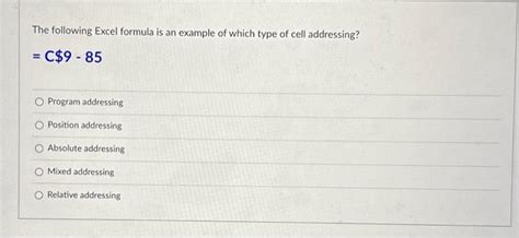 Solved The Following Excel Formula Is An Example Of Which