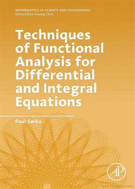 Techniques Of Functional Analysis For Differential And Integral