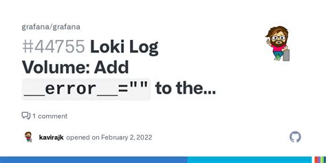 Loki Log Volume Add `error` To The Underlying Log Volume Metric Query · Issue 44755