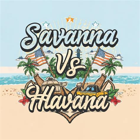 Ilustra O Vetorial D Design De Camiseta Com Letras Savana Vs Havana Com Elemento De Bandeira