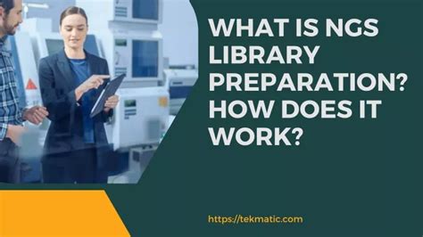Ppt What Is Ngs Library Preparation How Does It Work Powerpoint Presentation Id 11994285