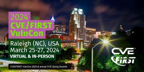 Cve Program On Linkedin Vulnerabilitymanagement Vulnerability Cve First Vulncon