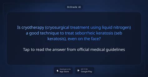 Is Cryotherapy Cryosurgical Treatment Using Liquid Nitrogen A Good
