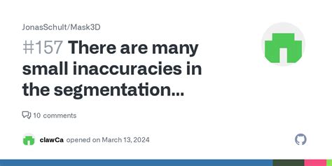 There Are Many Small Inaccuracies In The Segmentation Results On My