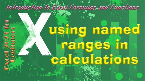 Excel 2021 For Beginnersusing Named Ranges In Calculations Youtube