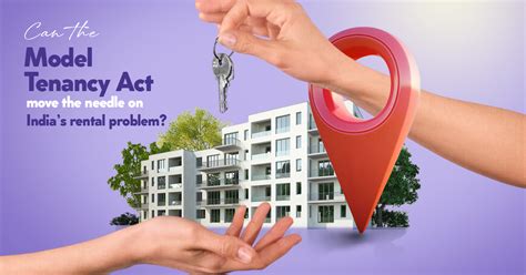 Can The Model Tenancy Act Move The Needle On Indias Rental Problem Gemini Property Developers
