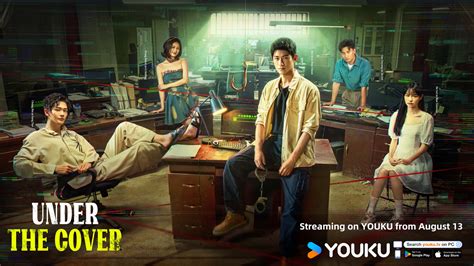 Youku Underthecover Premieres August 13 Join Us To Facebook
