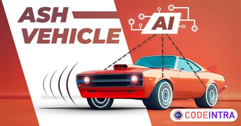 Ash Vehicle Ai Behavior Ai Unity Assets Codeintra