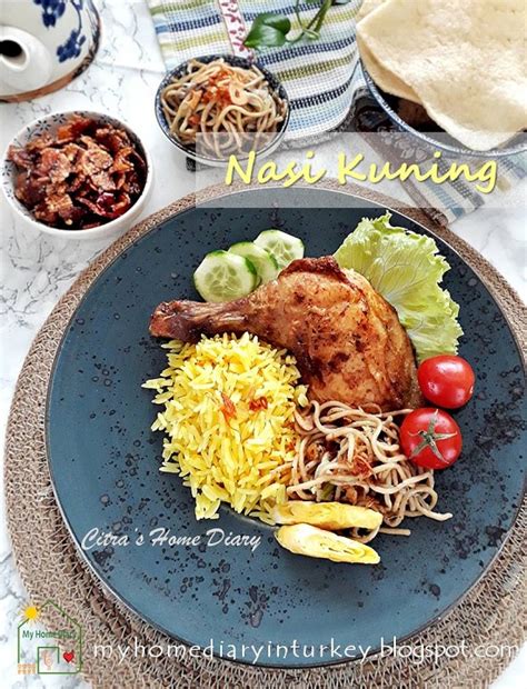 Citras Home Diary Nasi Kuning Dan Ayam Bakar Bumbu Kuning Indonesian