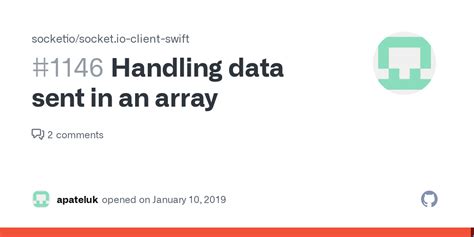 Handling Data Sent In An Array · Issue 1146 · Socketio Client Swift · Github