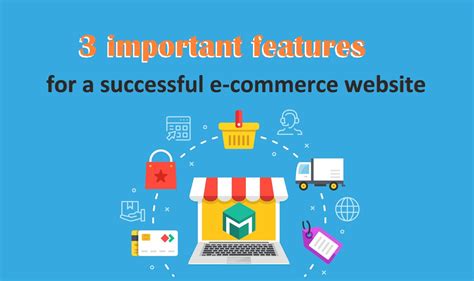 3 Important Features For A Successful E Commerce Website Magetop