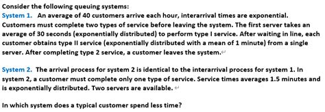 solved consider the following queuing systems system 1 an