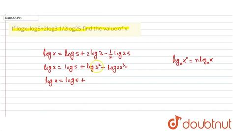 If Logx Log5 2log3 1 2log25 Find The Value Of X Class 14 Logarithm Maths Doubtnut Youtube