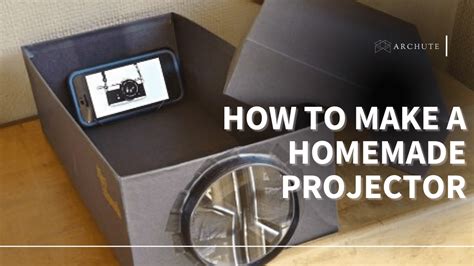 How To Make A Homemade Projector Step By Step Guide Archute