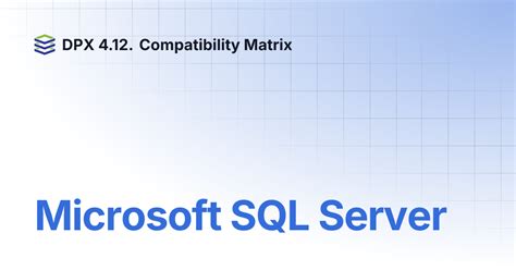 Microsoft Sql Server Dpx 412 Compatibility Matrix