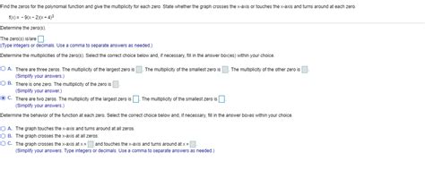 Solved Find The Zeros For The Polynomial Function And Give Chegg Com