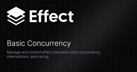 basic concurrency effect documentation