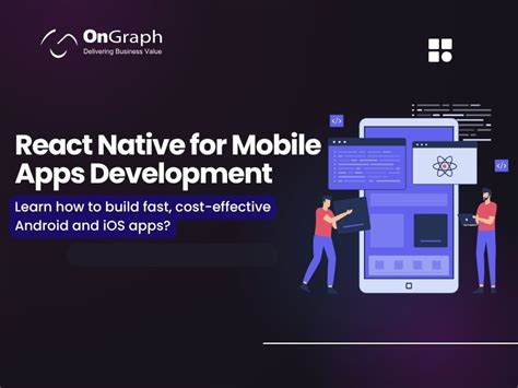 React Native For Mobile App Development Build Fast Apps In 2025