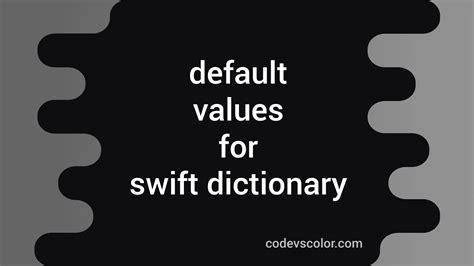 How To Give Default Values For Swift Dictionary Codevscolor