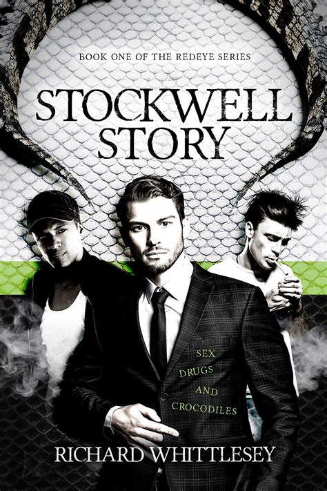Stockwell Story Sex Drugs And Crocodiles By Richard Whittlesey