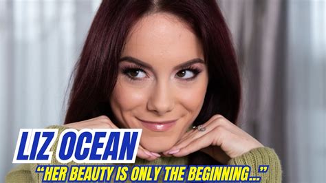 🌊 Liz Ocean The Beauty The Brains The Rise 💫 Youtube