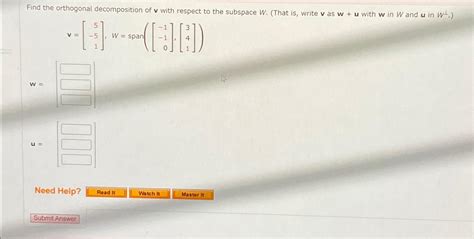 Solved Find The Orthogonal Decomposition Of V ﻿with Respect