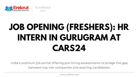 Job Opening Freshers Hr Intern In Gurugram At Cars24