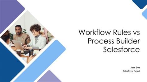 Workflow Rules Vs Process Builder Salesforce Ppt Structure Acp