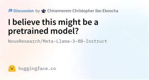 NousResearch Meta Llama 3 8B Instruct I Believe This Might Be A Pretrained Model