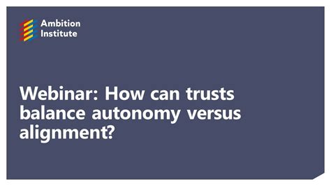 Webinar How Can Trusts Balance Autonomy Versus Alignment YouTube