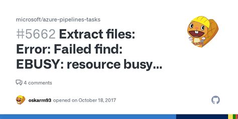 Extract Files Error Failed Find Ebusy Resource Busy Or Locked