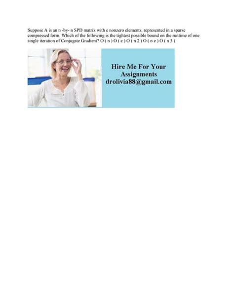 Suppose A Is An N By N Spd Matrix With E Nonzero Elements Represente